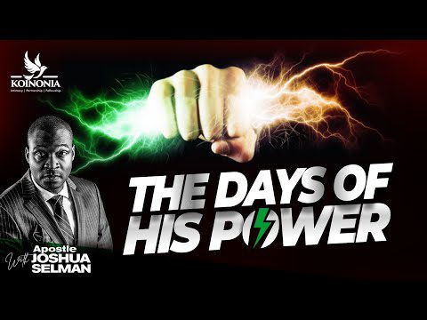The Days of His Power by Apostle Joshua Selman by Apostle Joshua Selmam ...